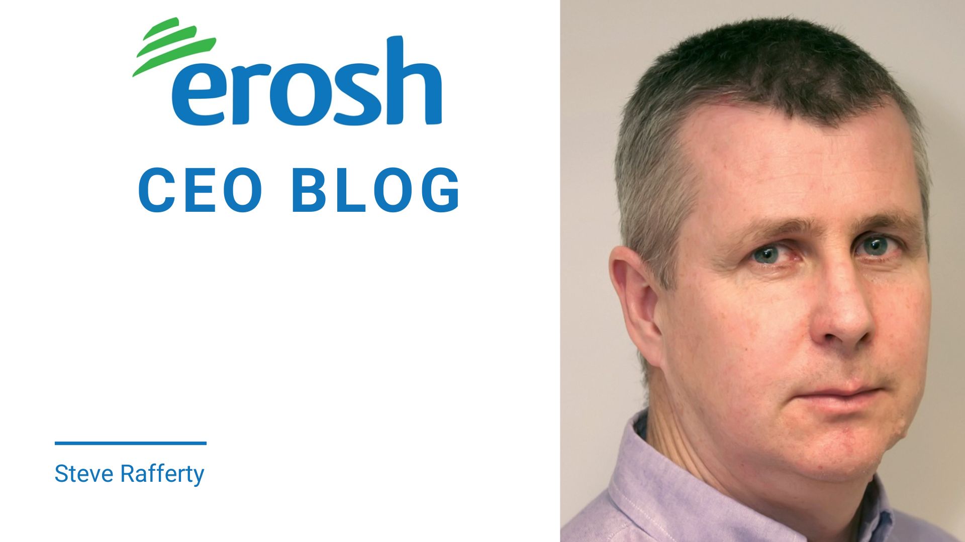 Erosh | CEO Blog – It’s been a busy first month!